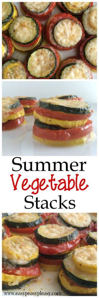 Delectable Summer Vegetable Stacks - Easy Peasy Pleasy