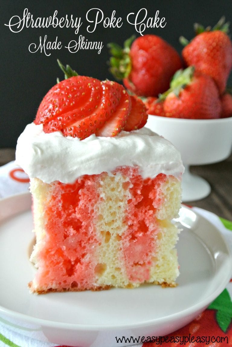 Strawberry Poke Cake Made Skinny - Easy Peasy Pleasy